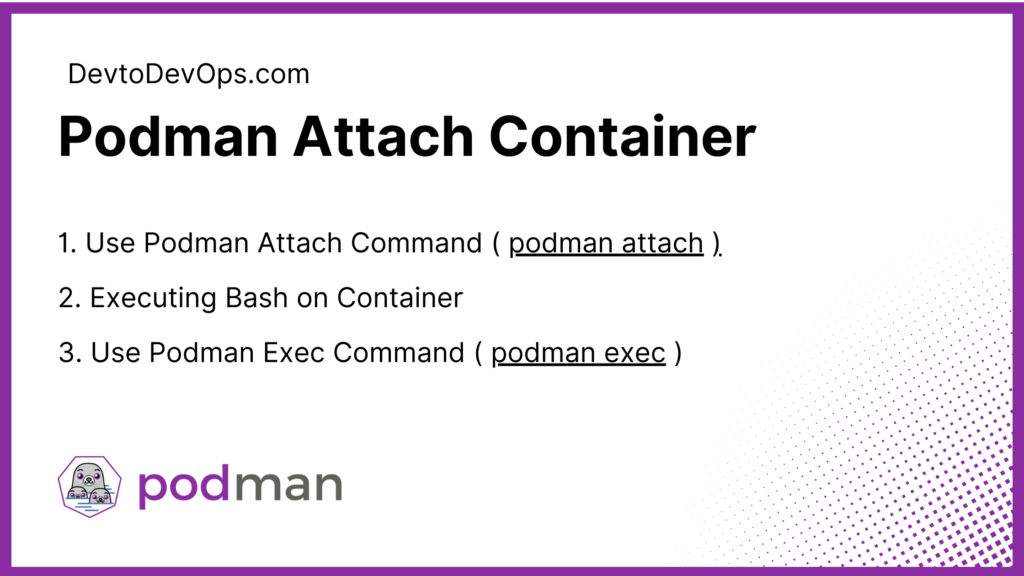 Podman Attach to Running Container Bash: 3 Simple Methods Podman Attach to Running Container Bash: 3 Simple Methods